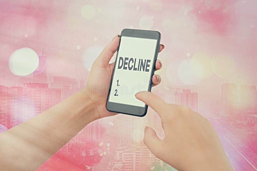 Text Sign Showing Decline. Conceptual Photo Become Smaller Fewer less Decrease Politely Refuse ...