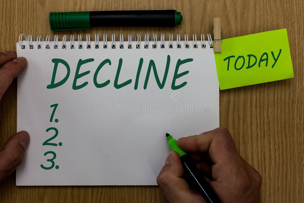 Text Sign Showing Decline. Conceptual Photo Become Smaller Fewer less Decrease Politely Refuse ...