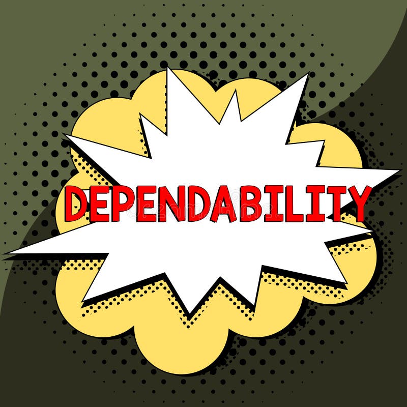 Text Sign Showing Dependability. Business Approach Capable of Being ...