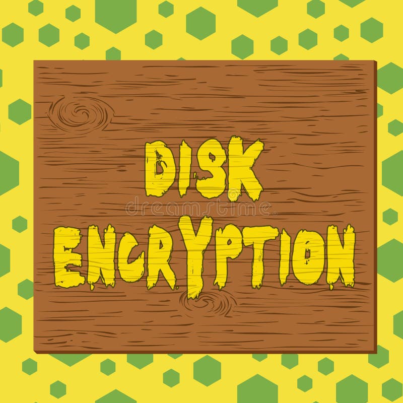 Text Sign Showing Disk Encryption. Conceptual Photo the Security ...
