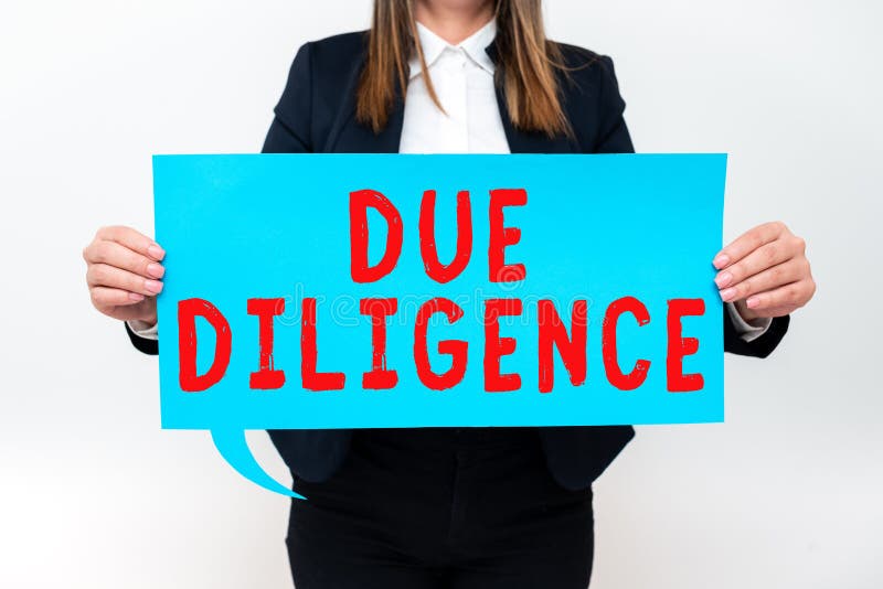 Text Sign Showing Due Diligence. Business Idea Avoid Harming Other ... Text Sign Showing Due Diligence. Business Idea Avoid Harming Other ...