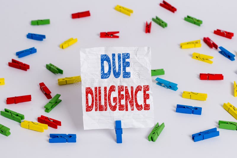 Text Sign Showing Due Diligence. Conceptual Photo Comprehensive ... Text Sign Showing Due Diligence. Conceptual Photo Comprehensive ...