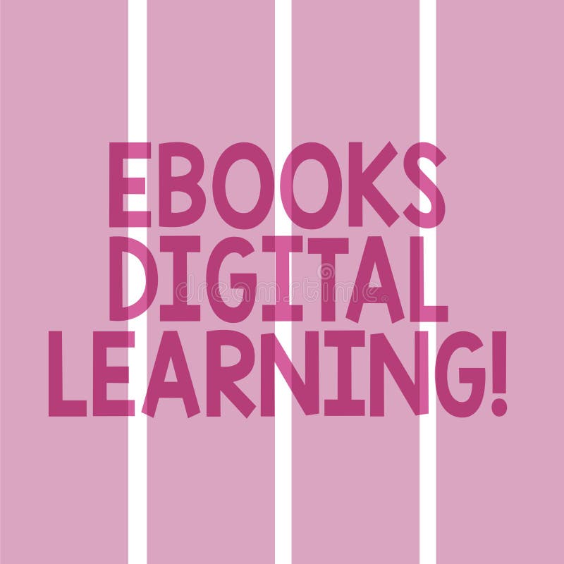 Text Sign Showing Ebooks Digital Learning. Conceptual Photo Book ...