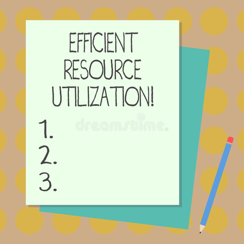 Text Sign Showing Efficient Resource Utilization. Conceptual Photo ...