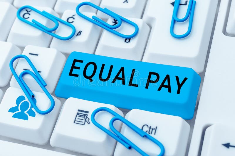 Writing Displaying Text Equal Pay. Business Approach Rights that ...