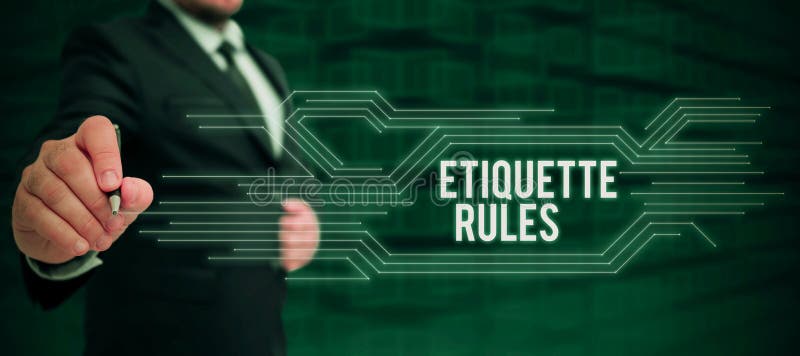 Text Sign Showing Etiquette Rules. Business Showcase Customs that ...