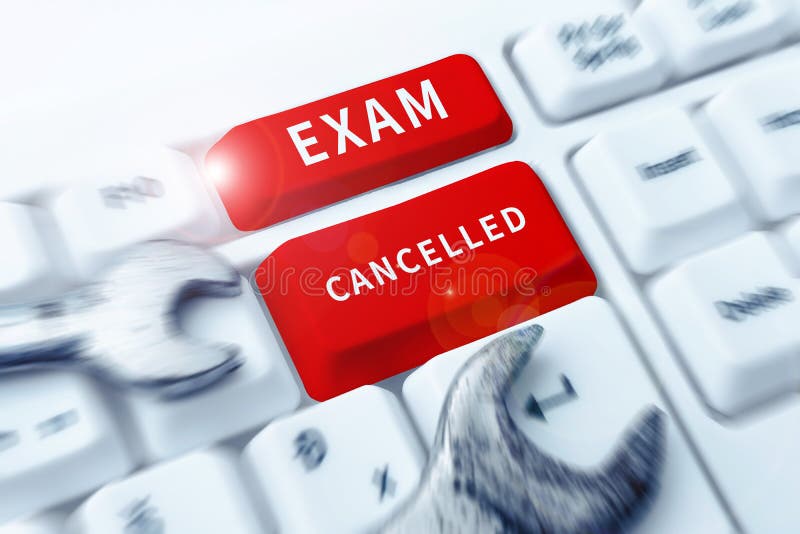 Conceptual Caption Exam Cancelled. Business Concept the Precise ... Conceptual Caption Exam Cancelled. Business Concept the Precise ...