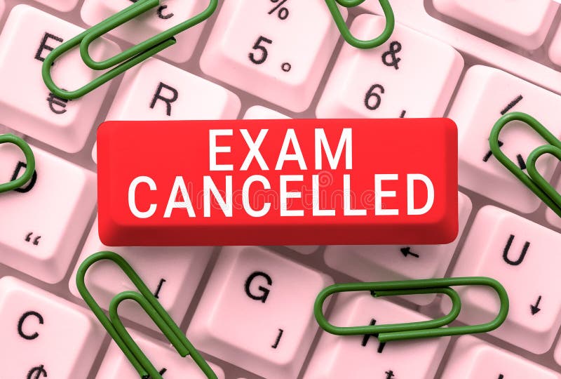 Hand Writing Sign Exam Cancelled. Word for the Precise Predictions and ... Hand Writing Sign Exam Cancelled. Word for the Precise Predictions and ...