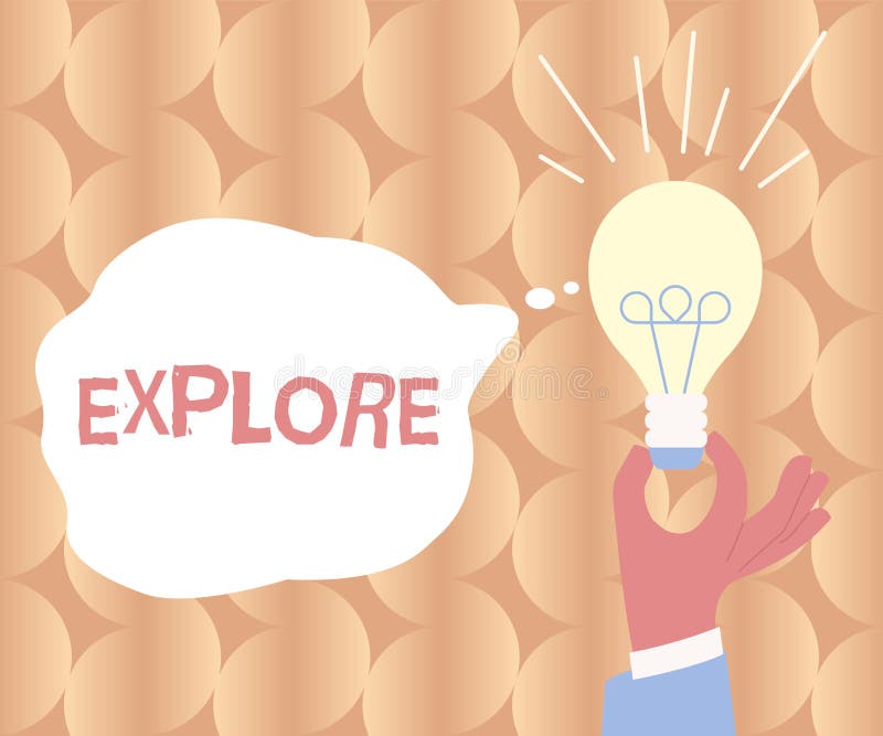 Text Sign Showing Explore. Word for To Seek for Something or ...
