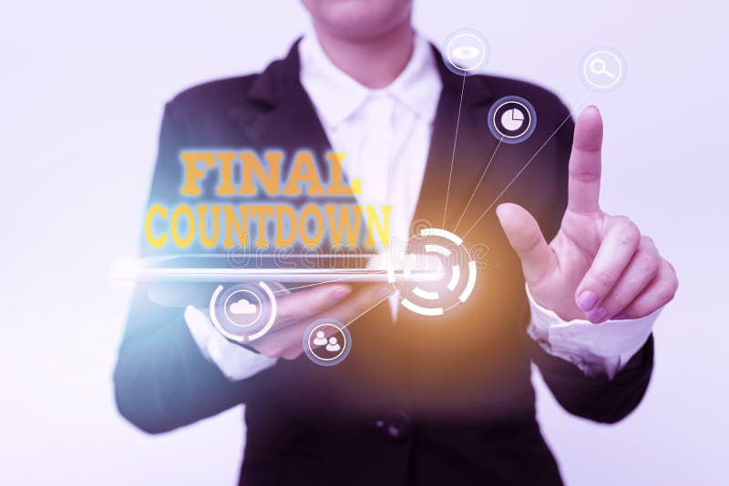 Text Sign Showing Final Countdown. Conceptual Photo Last Moment of Any ... Text Sign Showing Final Countdown. Conceptual Photo Last Moment of Any ...