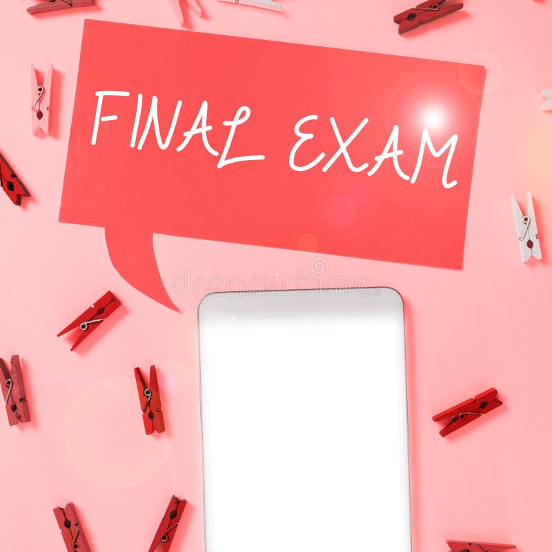 Text Sign Showing Final Exam. Word Written on Test Given To Student at ...