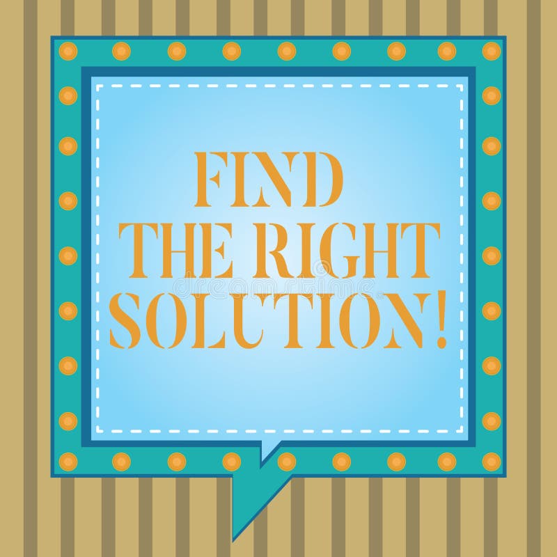 Text Sign Showing Find the Right Solution. Conceptual Photo Search for ...