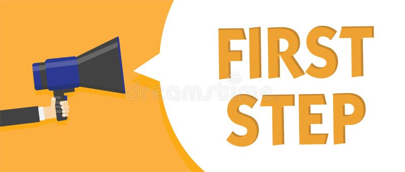 Text Sign Showing First Step. Conceptual Photo Pertaining To the Start ...