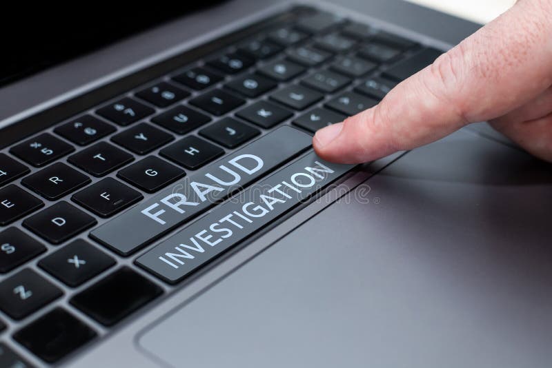 Text Sign Showing Fraud Investigation. Business Showcase Process of ... Text Sign Showing Fraud Investigation. Business Showcase Process of ...