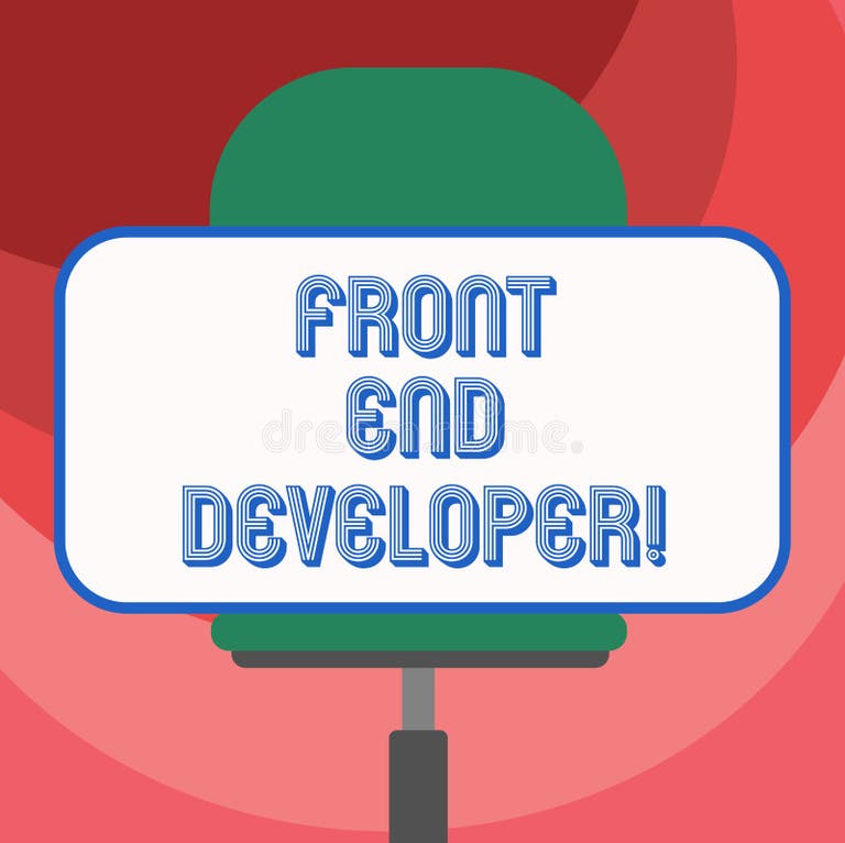 Text Sign Showing Front End Developer. Conceptual Photo Computer ...