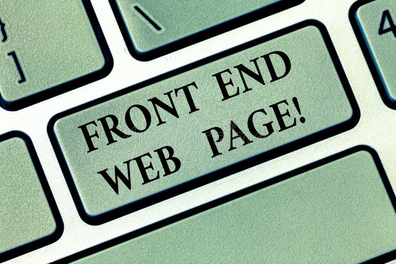 Text Sign Showing Front End Web Page. Conceptual Photo Converting Data ...