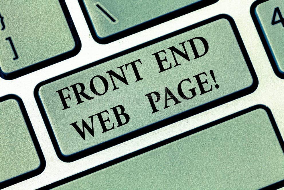 Text Sign Showing Front End Web Page. Conceptual Photo Converting Data into Graphical Interface ...