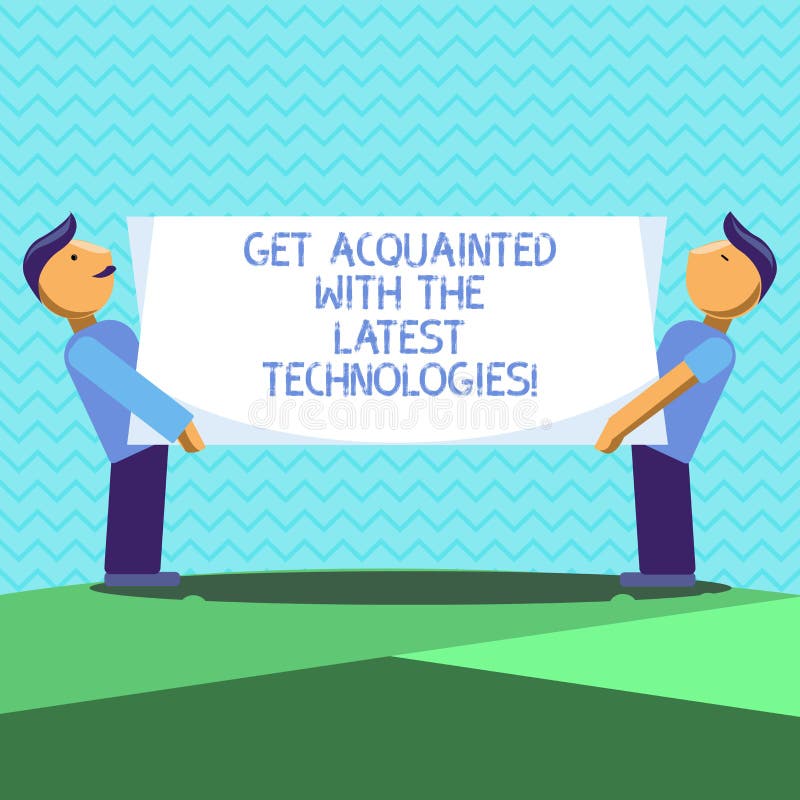 Text Sign Showing Get Acquainted with the Latest Technologies ... Text Sign Showing Get Acquainted with the Latest Technologies ...