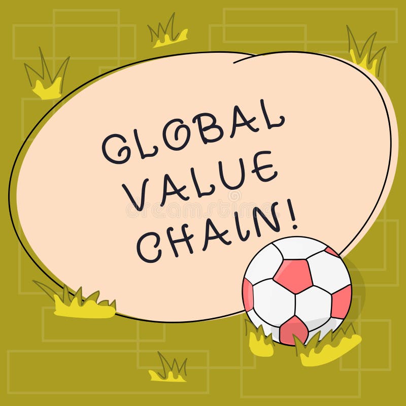 Text Sign Showing Global Value Chain. Conceptual Photo Showing ... Text Sign Showing Global Value Chain. Conceptual Photo Showing ...
