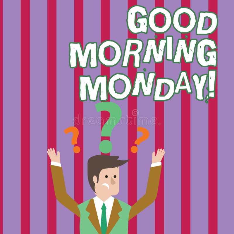 Text Sign Showing Good Morning Monday. Conceptual Photo Happy ... Text Sign Showing Good Morning Monday. Conceptual Photo Happy ...