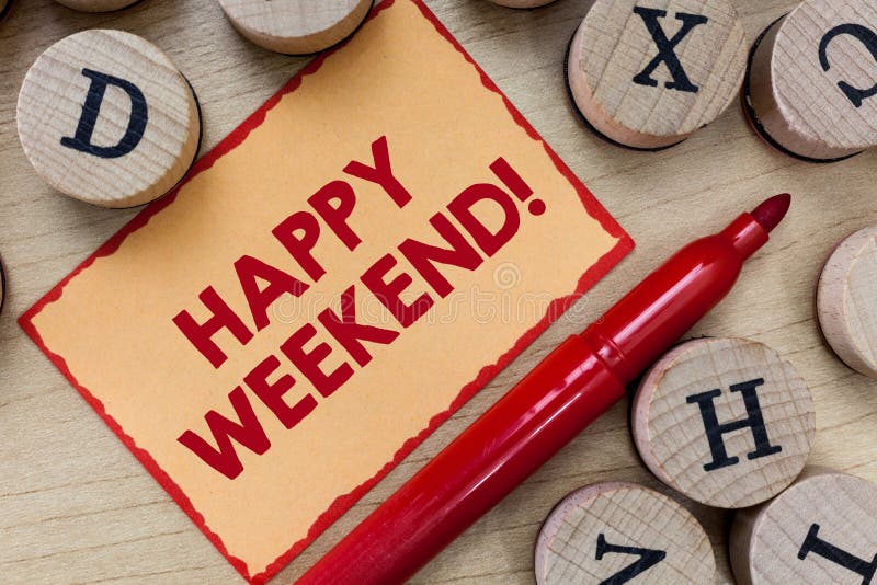 Text Sign Showing Happy Weekend. Conceptual Photo Cheerful Rest Day ... Text Sign Showing Happy Weekend. Conceptual Photo Cheerful Rest Day ...