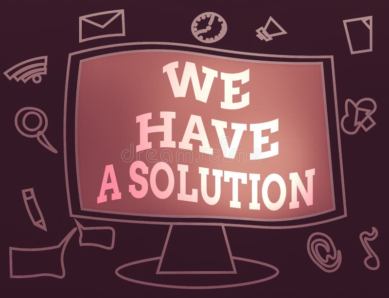 Text Sign Showing we Have a Solution. Conceptual Photo Presenting ...