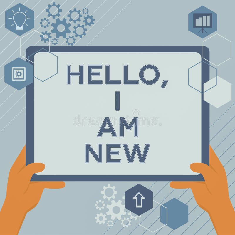Text Sign Showing Hello, I am New. Business Showcase Introducing ... Text Sign Showing Hello, I am New. Business Showcase Introducing ...