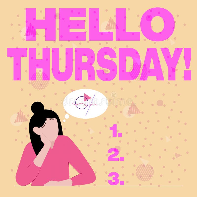 Inspiration Showing Sign Hello Thursday. Business Showcase a Positive ... Inspiration Showing Sign Hello Thursday. Business Showcase a Positive ...