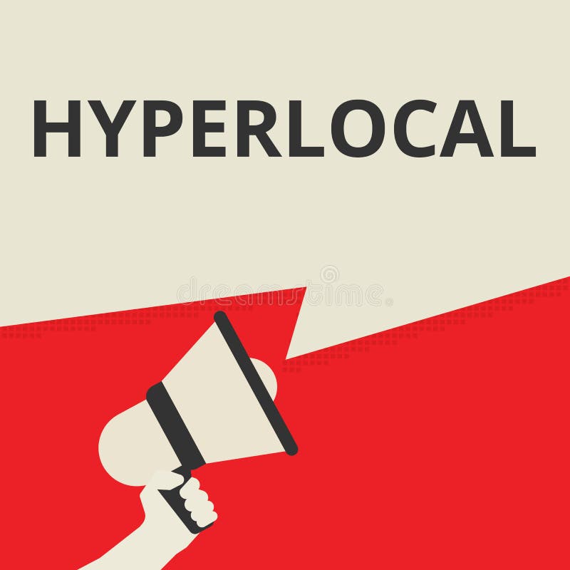 Text Sign Showing Hyperlocal Stock Illustration - Illustration of local ...