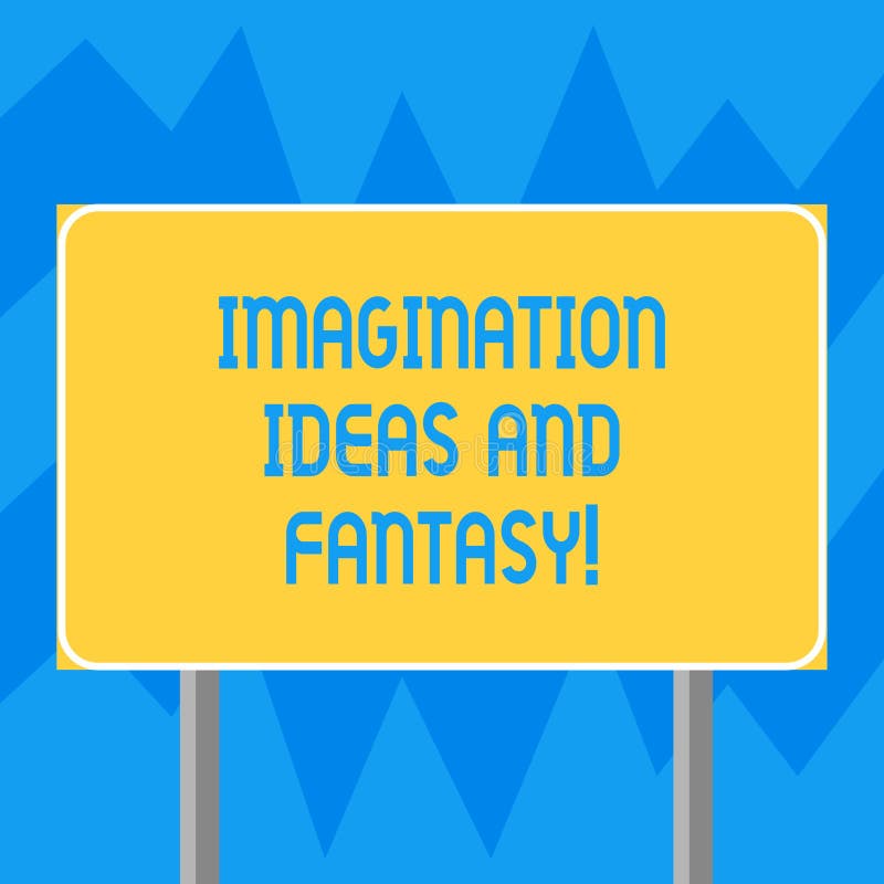 Text Sign Showing Imagination Ideas and Fantasy. Conceptual Photo ...