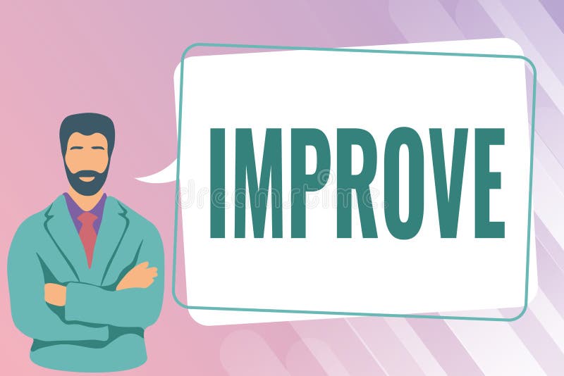 Text Sign Showing Improve. Concept Meaning Make Become Better ...