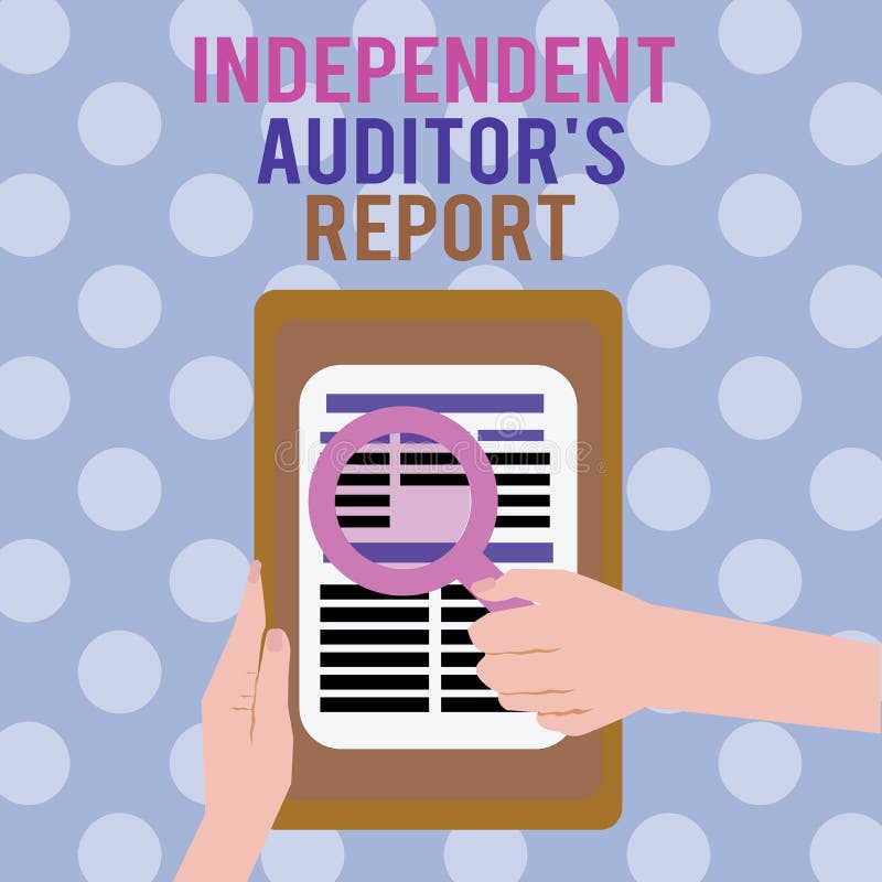 Text Sign Showing Independent Auditor S is Report. Conceptual Photo ... Text Sign Showing Independent Auditor S is Report. Conceptual Photo ...
