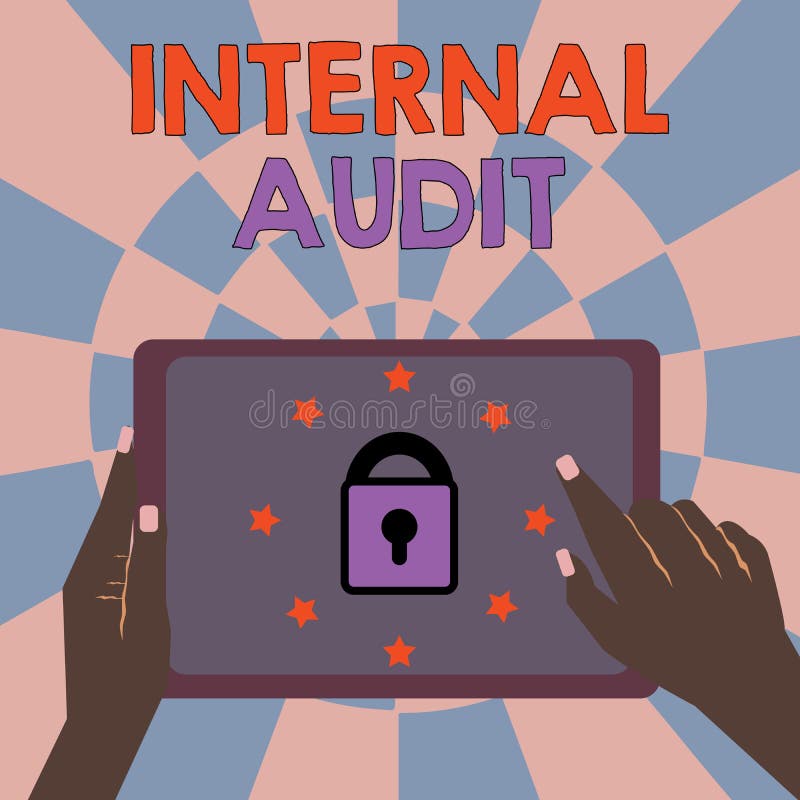 Text Sign Showing Internal Audit. Conceptual Photo Evaluates the ...