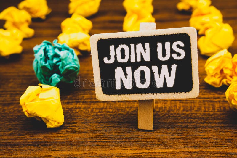 Text Sign Showing Join Us Now. Conceptual Photo Enroll Community ... Text Sign Showing Join Us Now. Conceptual Photo Enroll Community ...