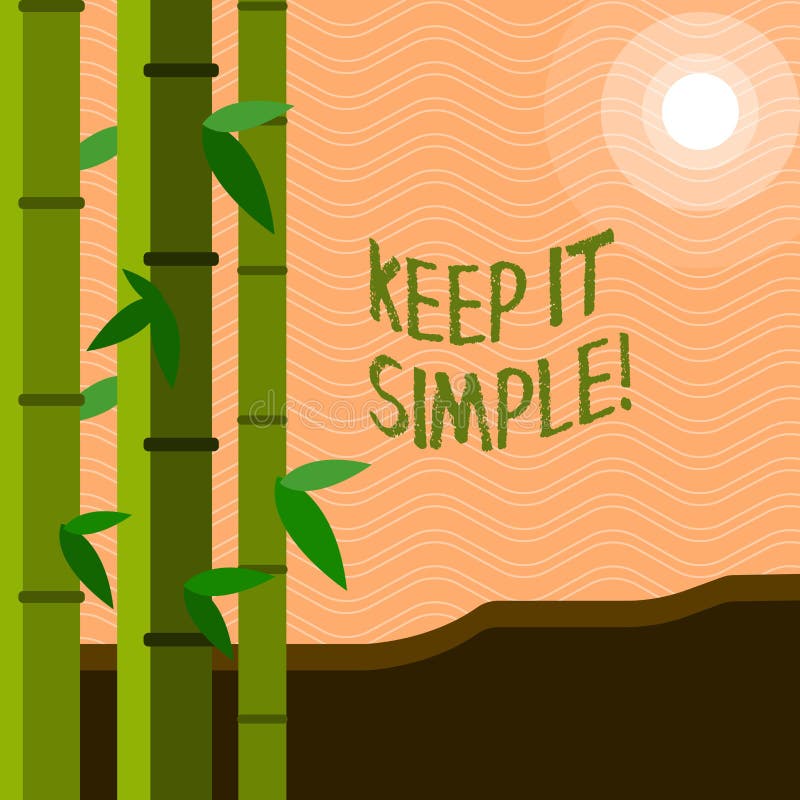 Text Sign Showing Keep it Simple. Conceptual Photo Simplify Things Easy ...