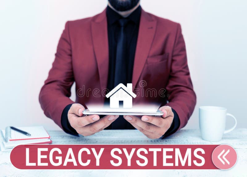 Text Caption Presenting Legacy Systems. Business Concept Old Method ...