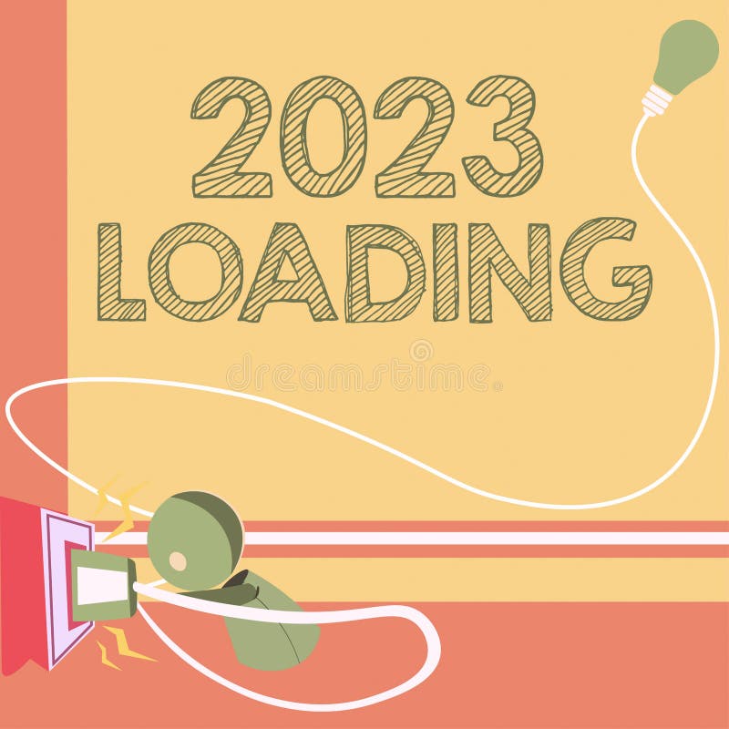 Text Sign Showing 2023 Loading. Business Showcase Advertising the ... Text Sign Showing 2023 Loading. Business Showcase Advertising the ...