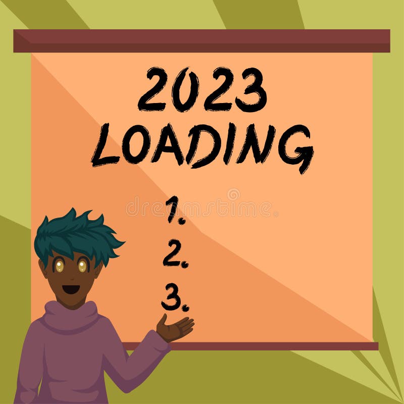 Text Sign Showing 2023 Loading. Internet Concept Advertising the ... Text Sign Showing 2023 Loading. Internet Concept Advertising the ...