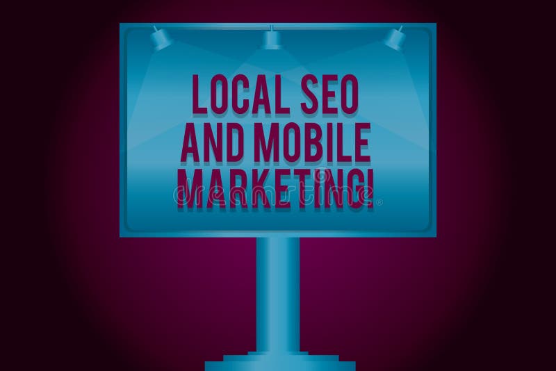Text Sign Showing Local Seo and Mobile Marketing. Conceptual Photo ... Text Sign Showing Local Seo and Mobile Marketing. Conceptual Photo ...