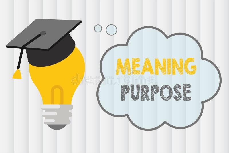 Text Sign Showing Meaning Purpose. Conceptual Photo the Reason for ...