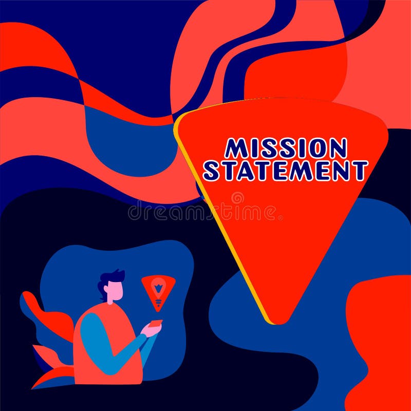 Text Sign Showing Mission Statement. Concept Meaning Formal Summary of ...