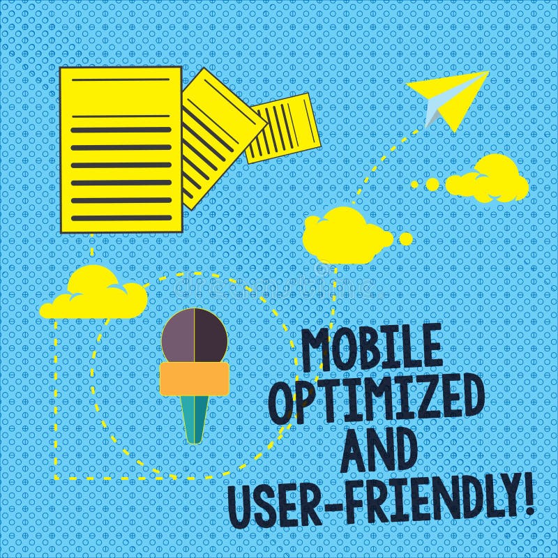 Text Sign Showing Mobile Optimized and User Friendly. Conceptual Photo ...