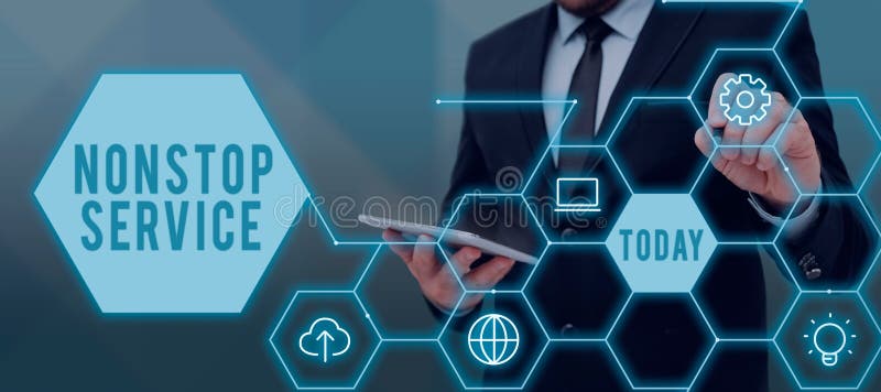 Text Sign Showing Nonstop Service. Internet Concept System of Public ...