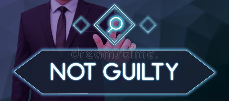 Text Sign Showing Not Guilty. Business Concept Someone is Innocent ... Text Sign Showing Not Guilty. Business Concept Someone is Innocent ...