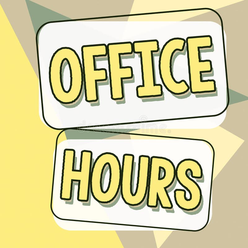 Conceptual Display Office Hours. Business Showcase the Hours Which ... Conceptual Display Office Hours. Business Showcase the Hours Which ...