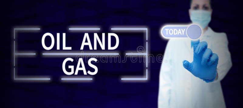 Text Sign Showing Oil and Gas. Business Approach Exploration Extraction ... Text Sign Showing Oil and Gas. Business Approach Exploration Extraction ...