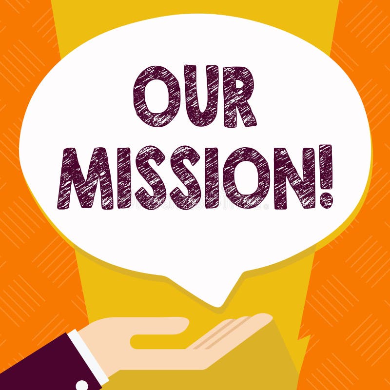 Text Sign Showing Our Mission. Conceptual Photo Serves As Clear Guide ... Text Sign Showing Our Mission. Conceptual Photo Serves As Clear Guide ...