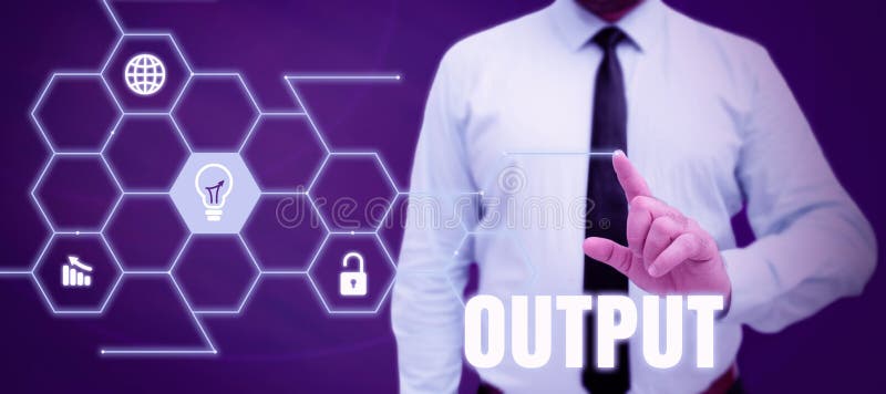 Text Sign Showing Output Concept Meaning The Final Result Of Something Or How The Way Things