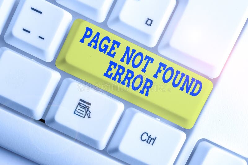 Text Sign Showing Page Not Found Error. Conceptual Photo Message ... Text Sign Showing Page Not Found Error. Conceptual Photo Message ...