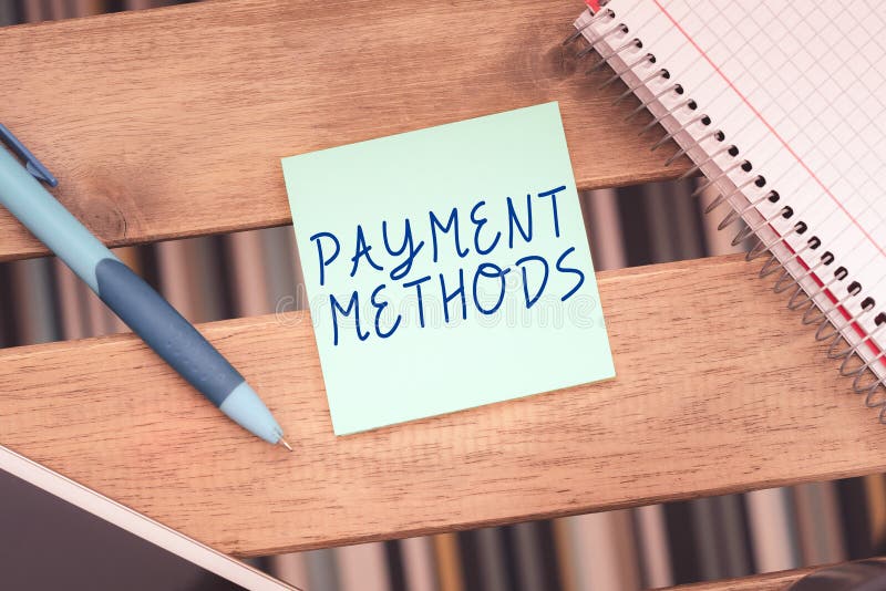 Text Sign Showing Payment Methods. Business Showcase Several Ways ... Text Sign Showing Payment Methods. Business Showcase Several Ways ...